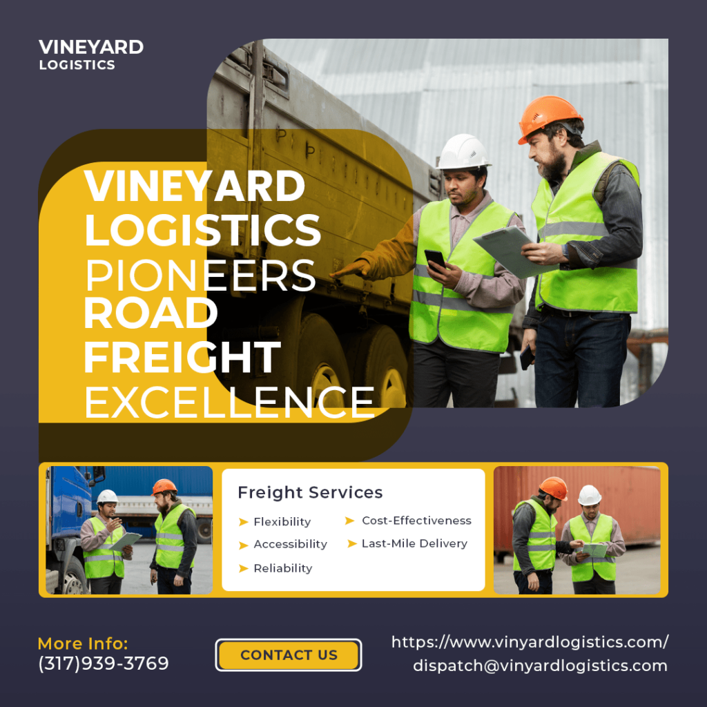 Navigating Success: Vineyard Logistics Pioneers Road Freight Excellence - Vineyard Logistics